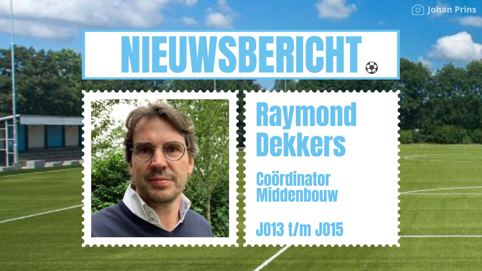 Nieuwe Coördinator Middenbouw – Raymond Dekkers - FC DRIEBERGEN